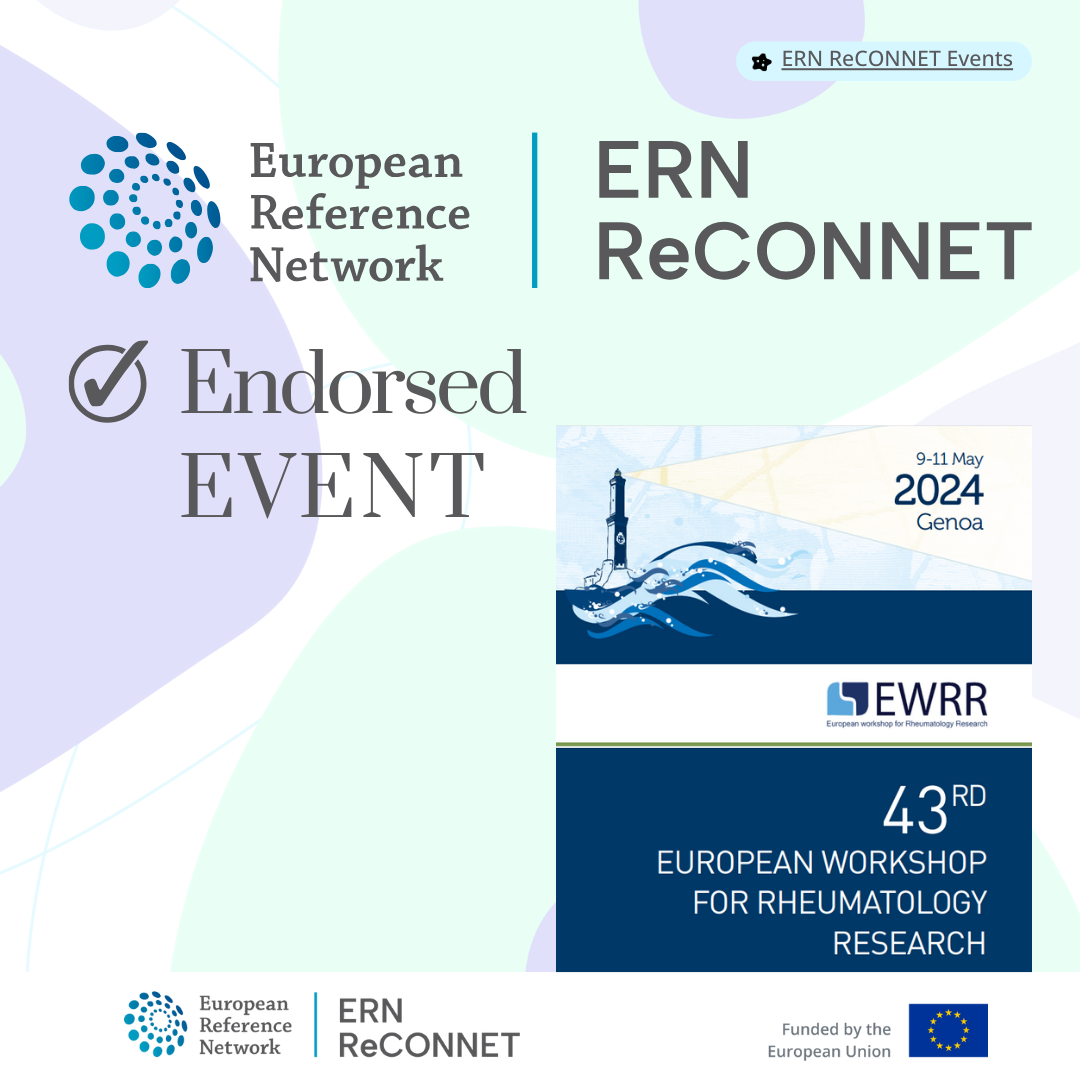 ERN ReCONNET – Endorsed Event: 43rd European Workshop for Rheumatology ...